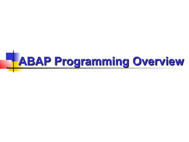 Abap programming overview | PPT