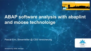 Abap software analysis with abaplint and moose technoloige | PPT