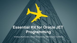 Essential Kit for Oracle JET Programming | PPTX | Web Development | Internet