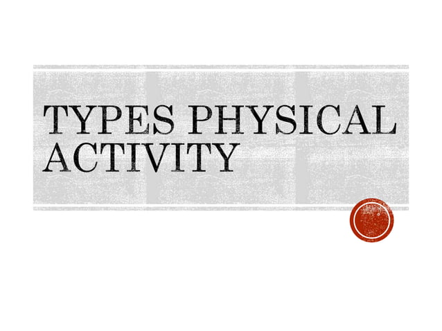 Physical FITNESS Ppt | PPT