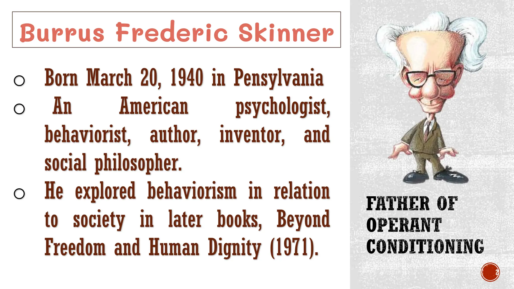 EDUCATIONAL THEORY OF BURRUS FREDERIC SKINNER.pptx
