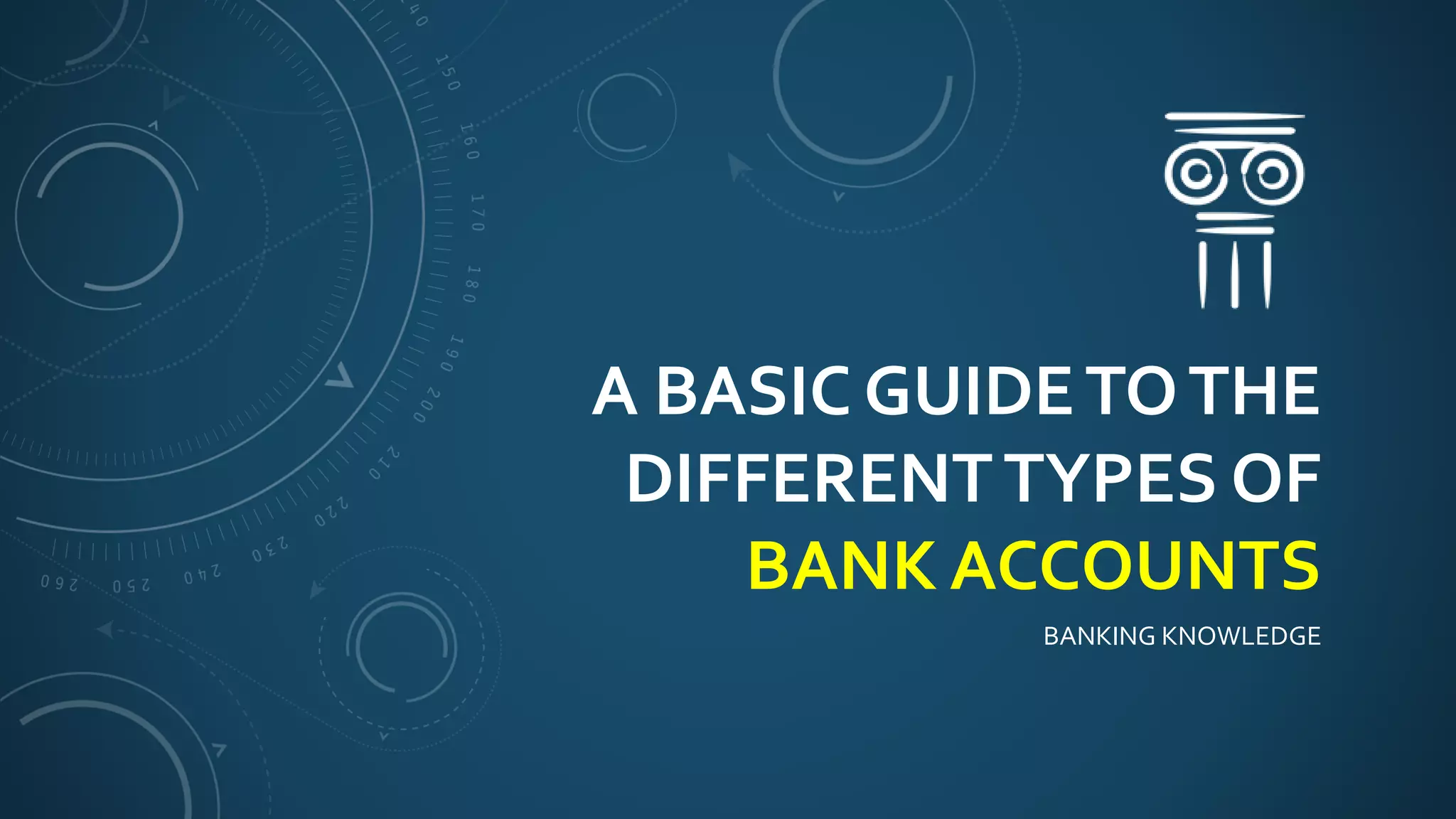 A Basic Guide to the Different Types of Bank Accounts | PPTX