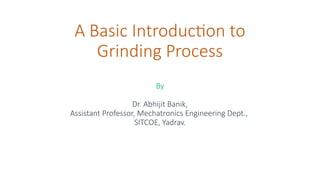 A Basic Introduction to Grinding Process.pptx