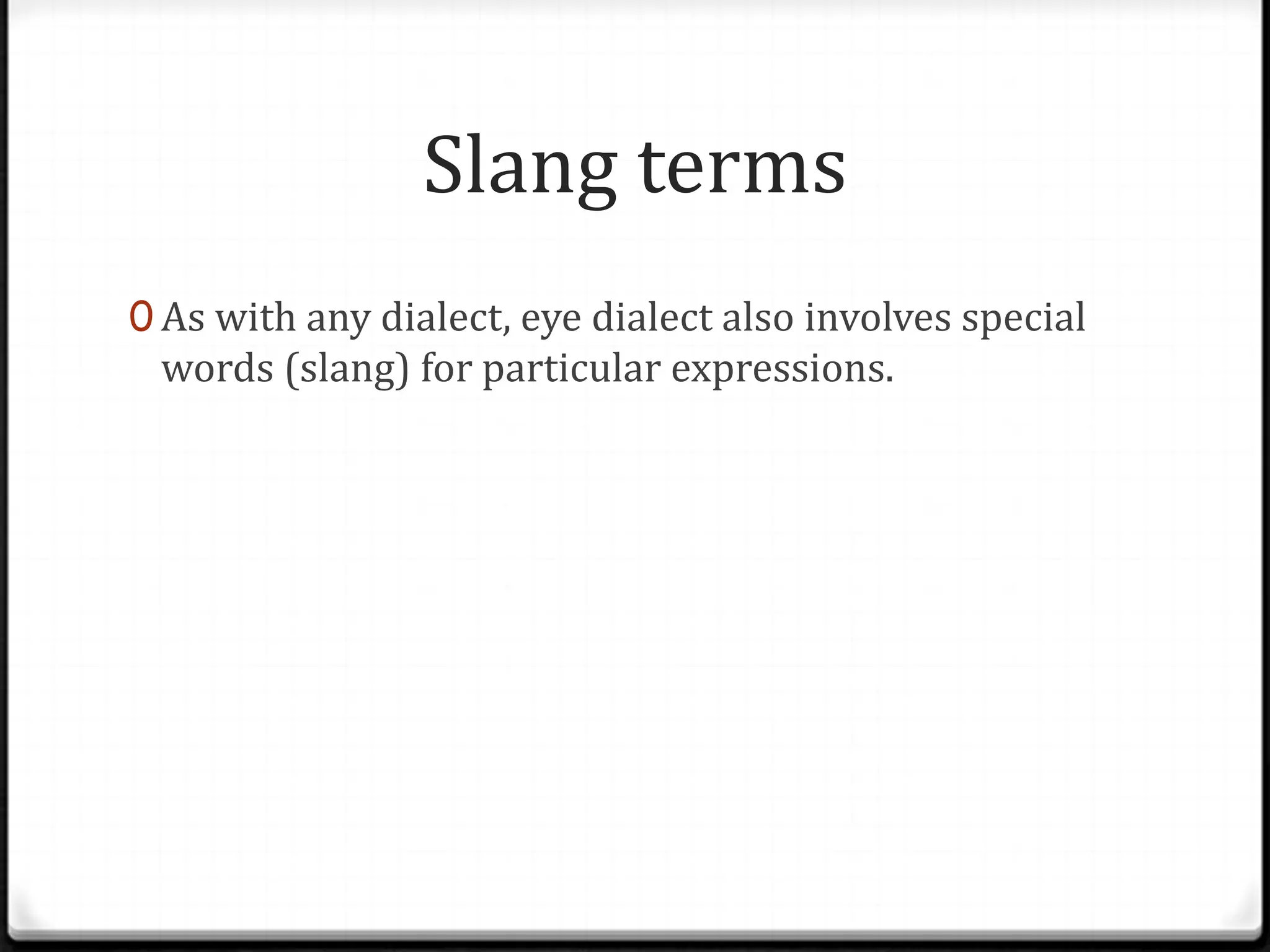 A basic overview of eye dialect | PPT