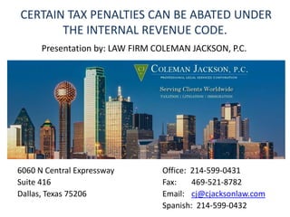 Abatement Of Civil Tax Penalties - Presentation by Law Firm Coleman ...