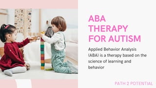 ABA Therapy to Improve Your Child’s Social Skills | PPT