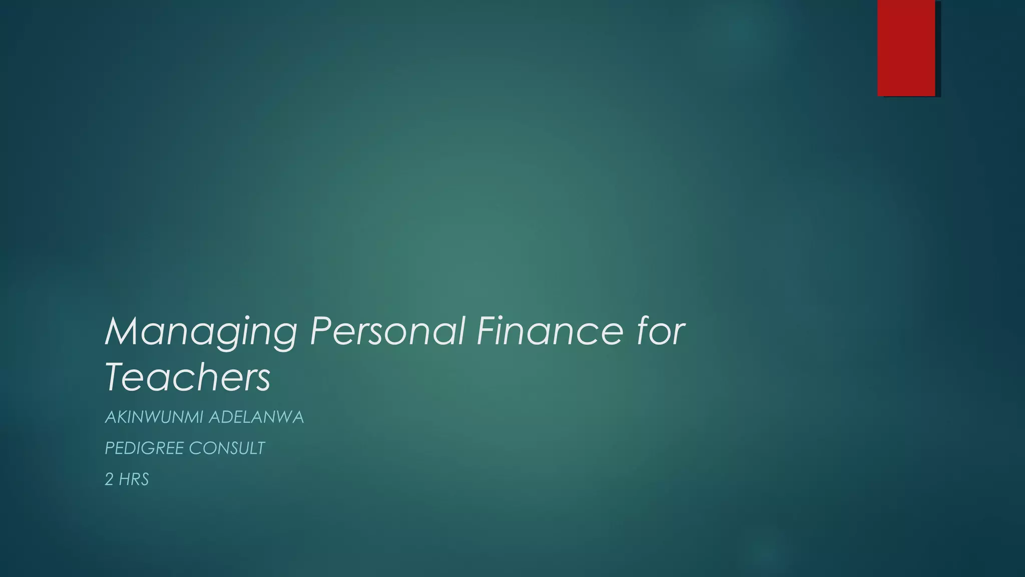 Managing Personal Finance for Teachers | PPT
