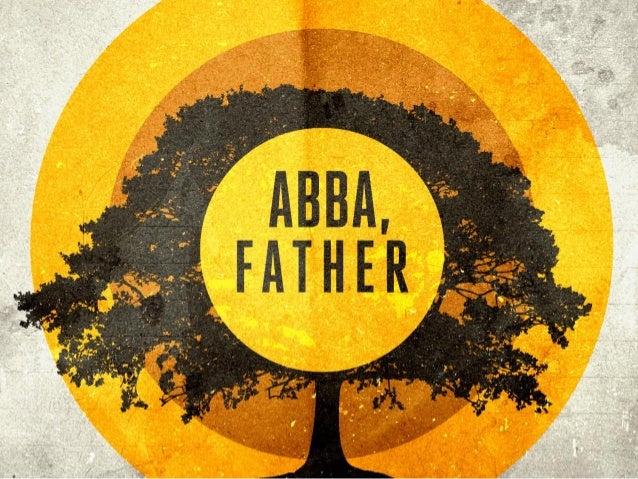 Abba,Father