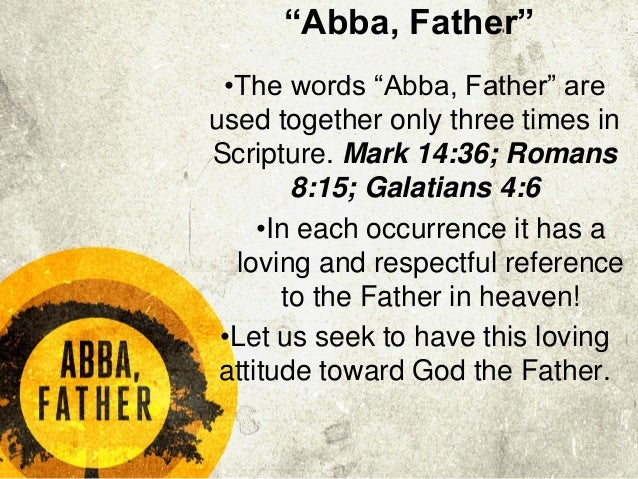 Abba,Father