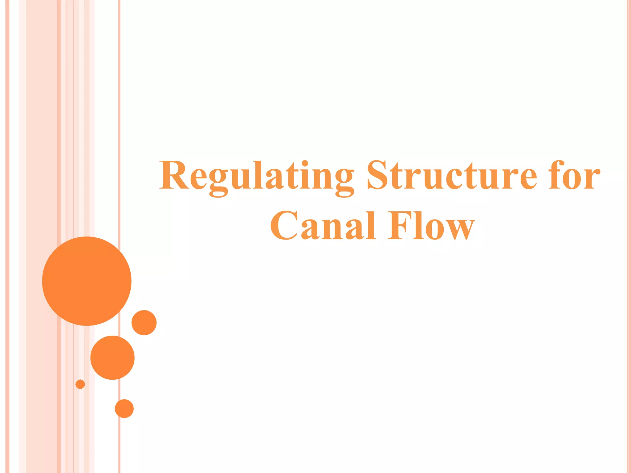Canal Regulation & Canal Types | PPT