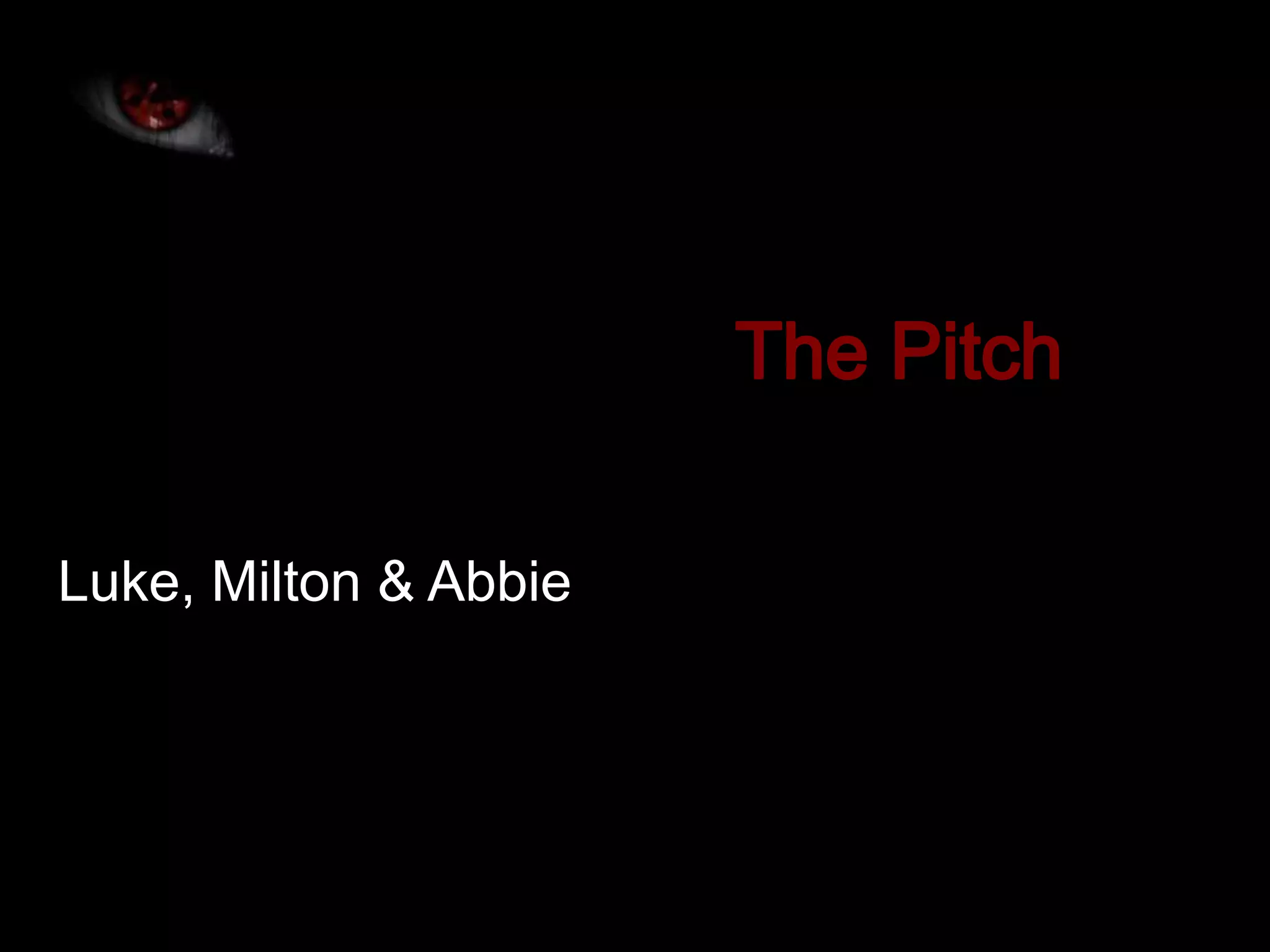 Abbie luke milton_pitch | PPTX