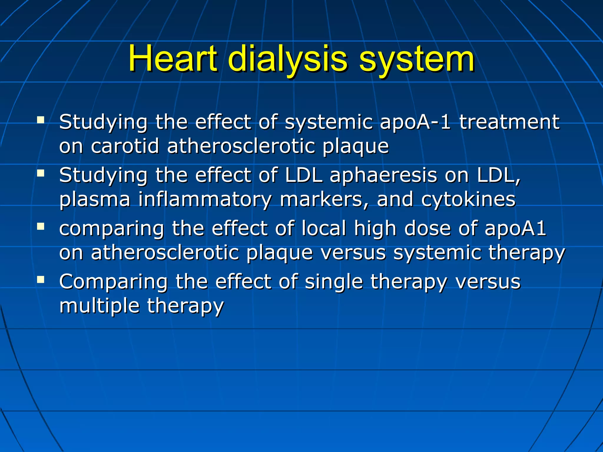 Heart dialysis system | PPT | Blood Disorders | Diseases and Conditions