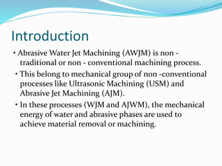 Abrasive water jet machining juny | PPTX