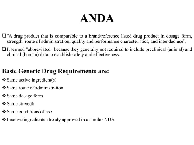 Abbreviated New Drug Application [ANDA] | PPTX | Pharmaceutical ...