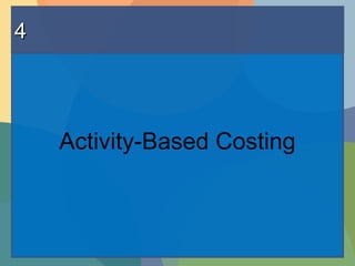 Activity Based Costing System (ABC) System | PPT