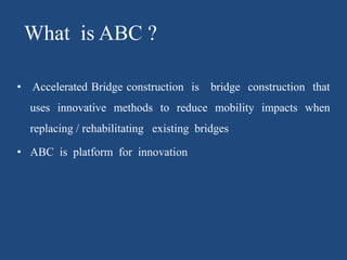 accelerated bridge construction(ABC) | PPT