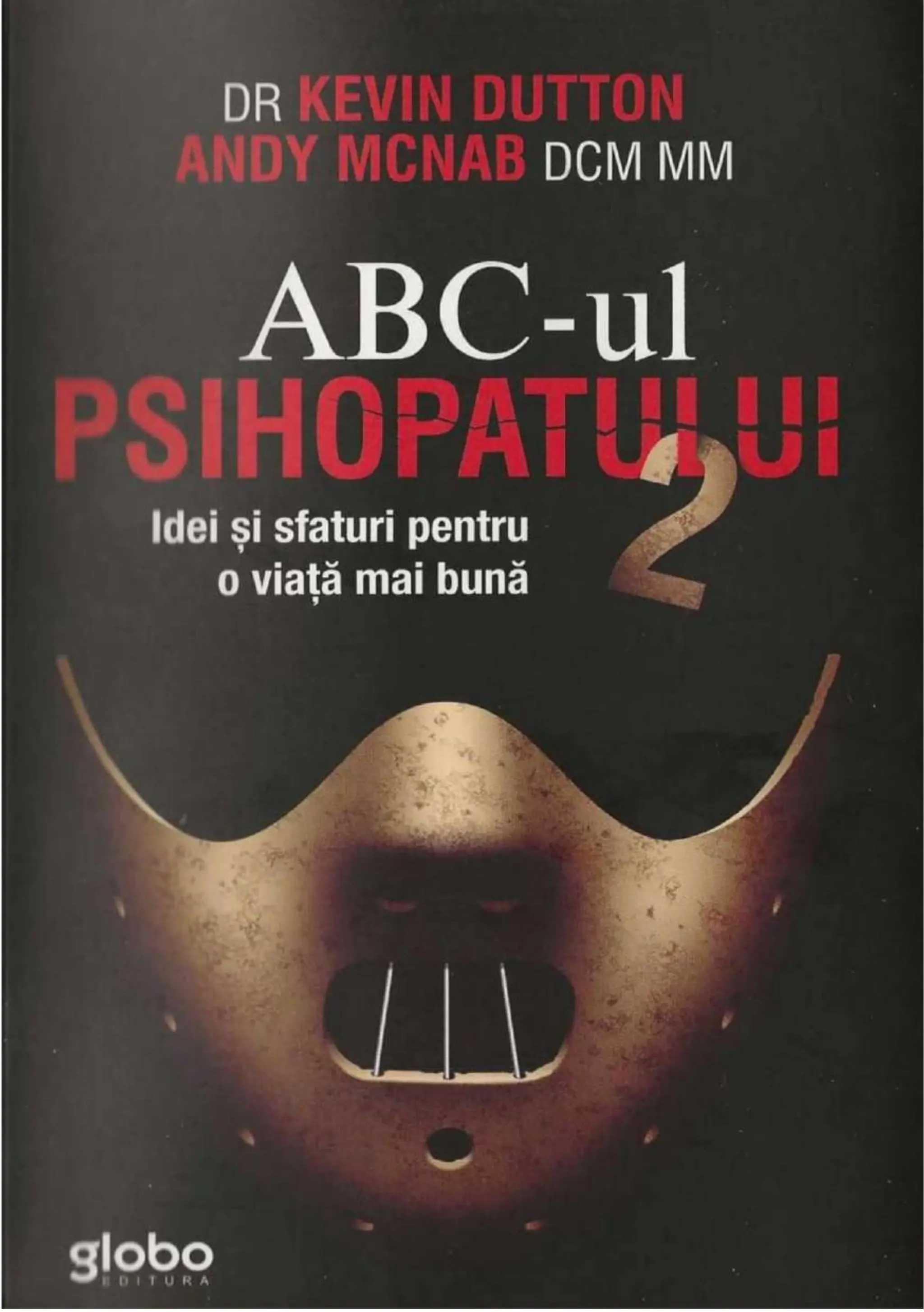 ABC-ul Psihopatului 2 Idei și sfaturi pentru o viață mai bună - Kevin ...