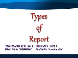 types of reports | PPTX