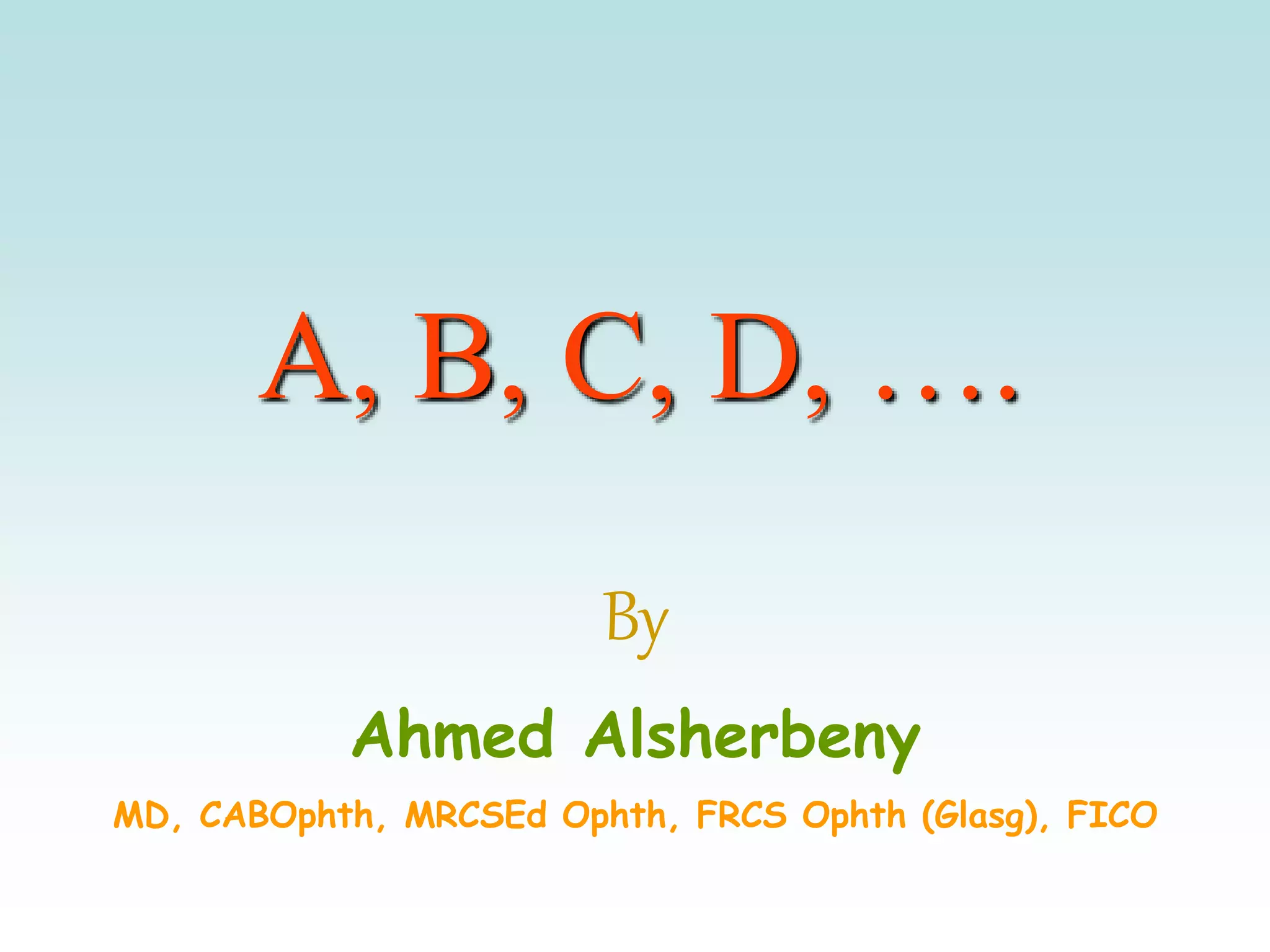 A, B, C, D, .... | PPT | Eye and Vision Conditions | Diseases and ...