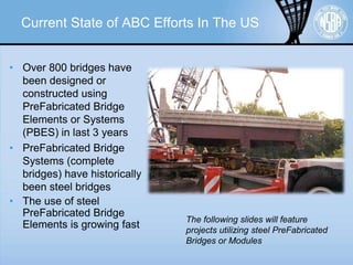 Pre-Fabricated Steel Bridges for Accelerated Bridge Construction (ABC ...