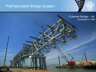 Pre-Fabricated Steel Bridges for Accelerated Bridge Construction (ABC ...