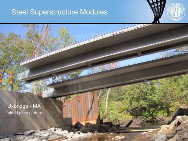 Pre-Fabricated Steel Bridges for Accelerated Bridge Construction (ABC)