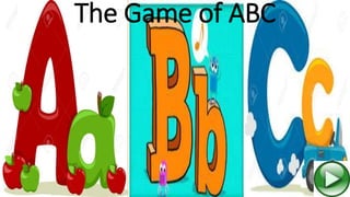 Abc game | PPTX