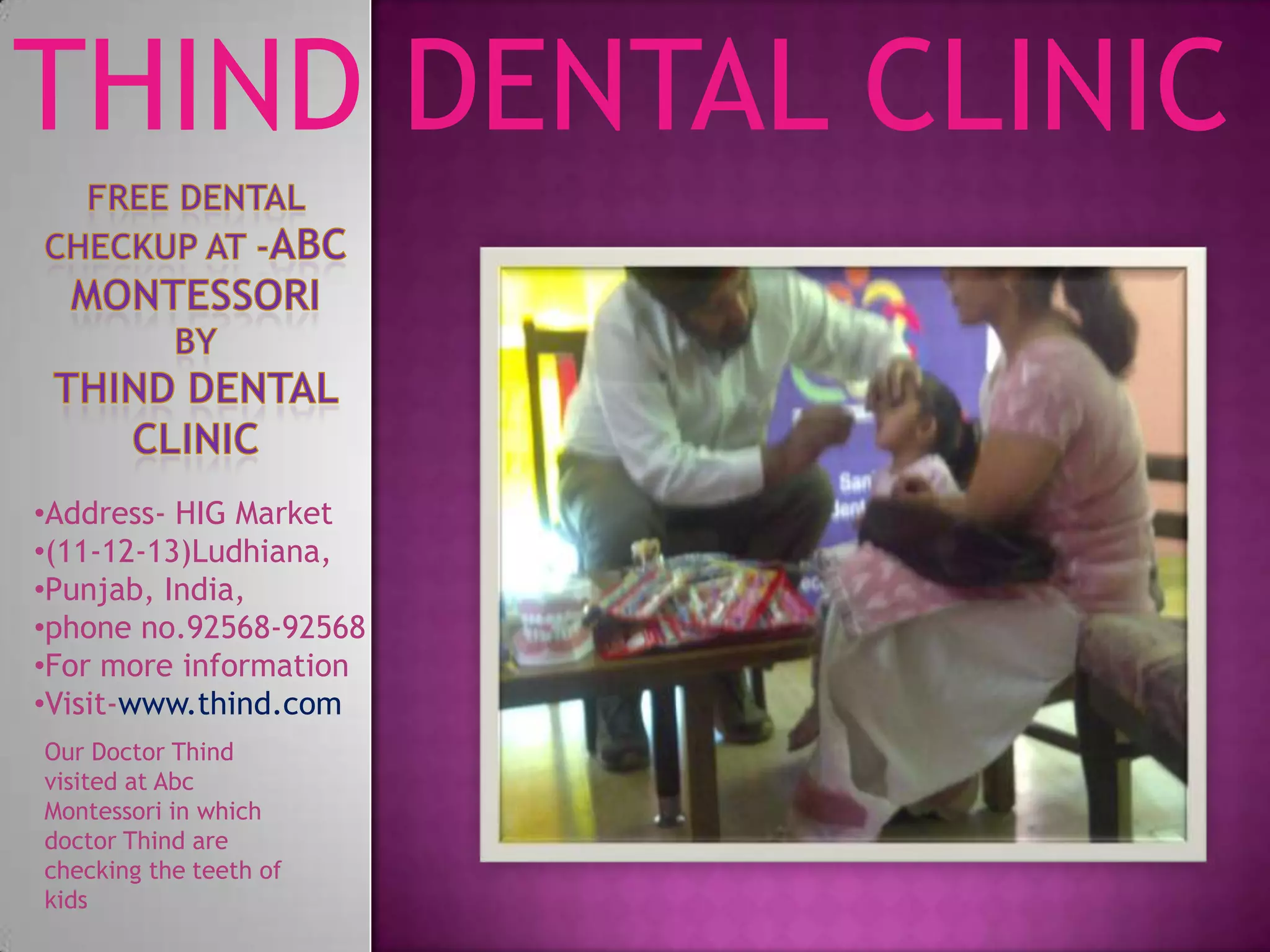 Thind Dental Clinic | PPTX | Dental Health | Diseases and Conditions