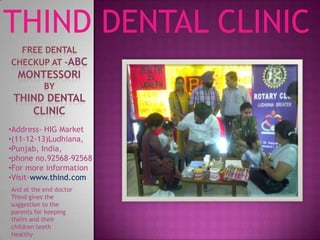 Thind Dental Clinic | PPTX | Dental Health | Diseases and Conditions