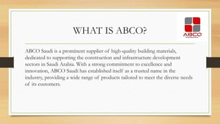 Abcosaudi leading Building Materials in Saudi | PPT