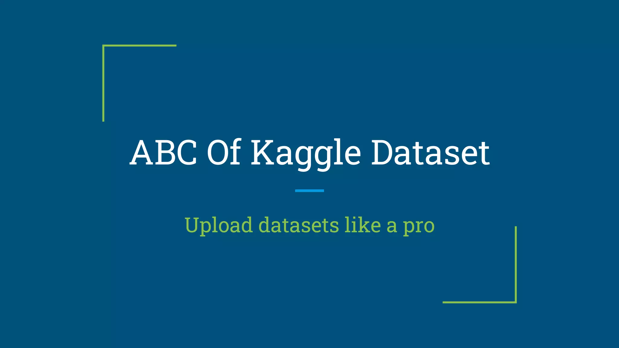 Getting Started With Kaggle Dataset | PPT