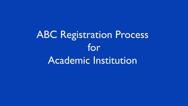 ABC registration Process for students.pptx | Free Download