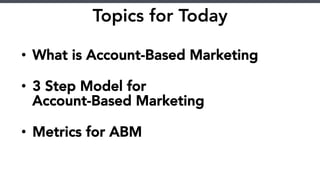 [Webinar] The ABCs of ABM (Account-Based Marketing) | PPT