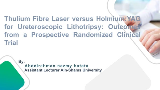 Holmium YAG vs thulium fiber laser .pptx | Chemistry | Science