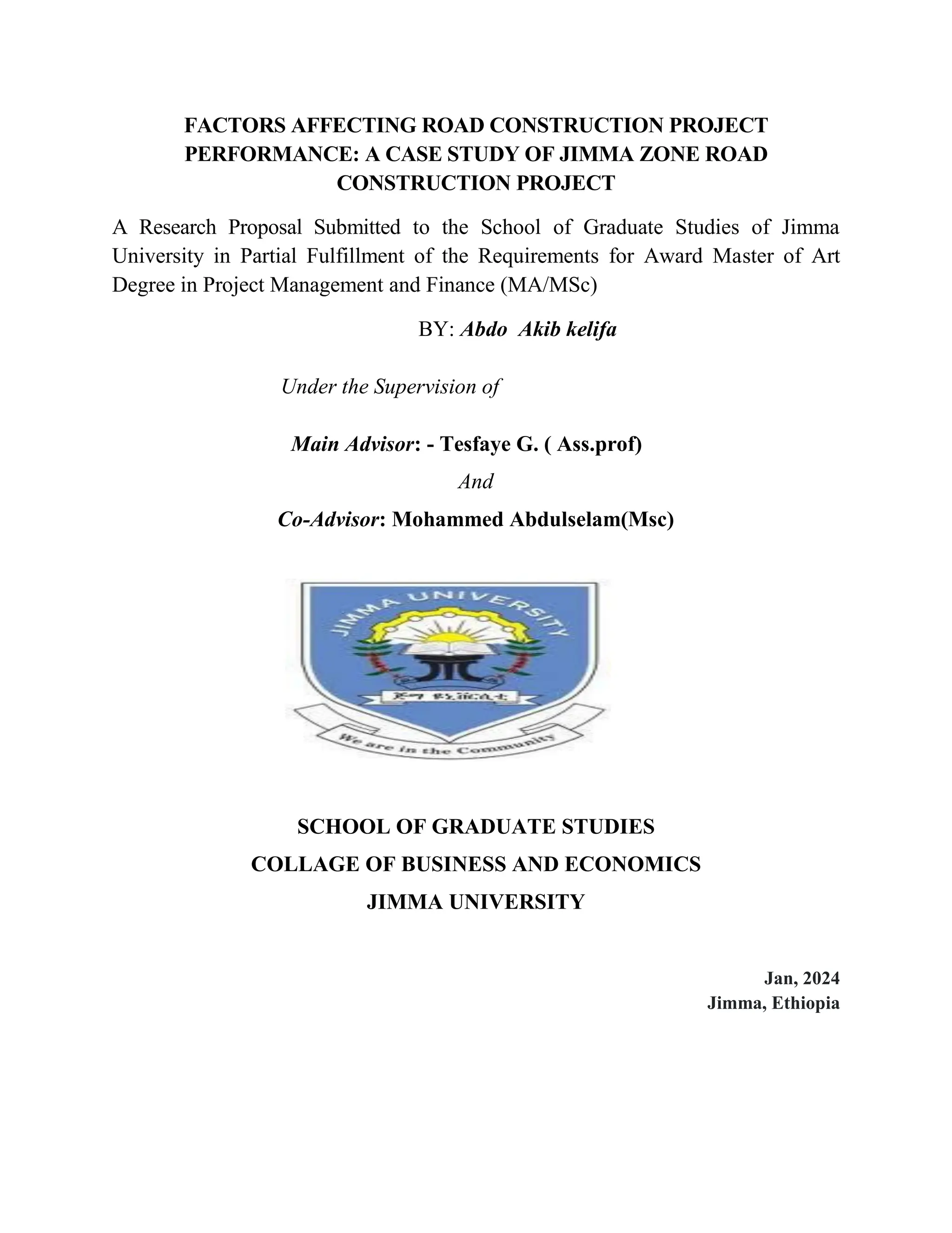 FACTORS AFFECTING ROAD CONSTRUCTION PROJECT PERFORMANCE: A CASE STUDY ...