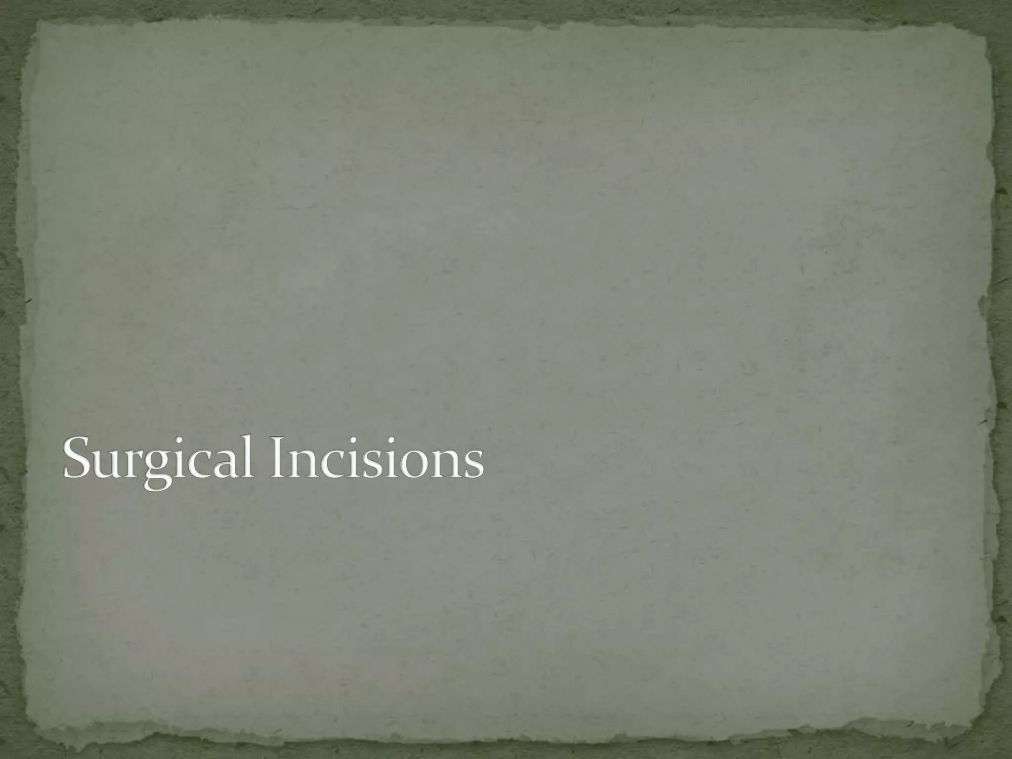 Abdomen layers & surgical incisions | PPTX