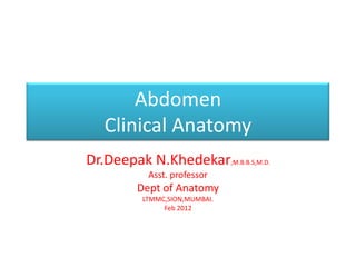 Abdomen, clinical anatomy | PPTX