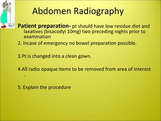 Abdomen Radiography ppt . Daniel J.P. Radiology Technologist ...