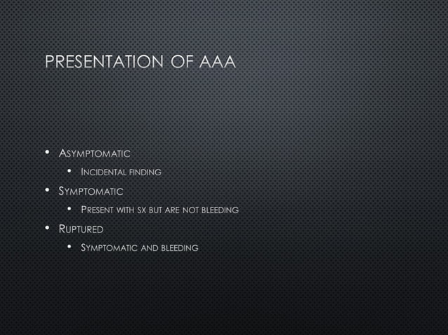 Abdomianl Aortic Aneurysm (AAA) | PPT