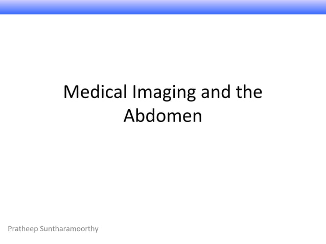 Abdominal Imaging Lecture | PPT