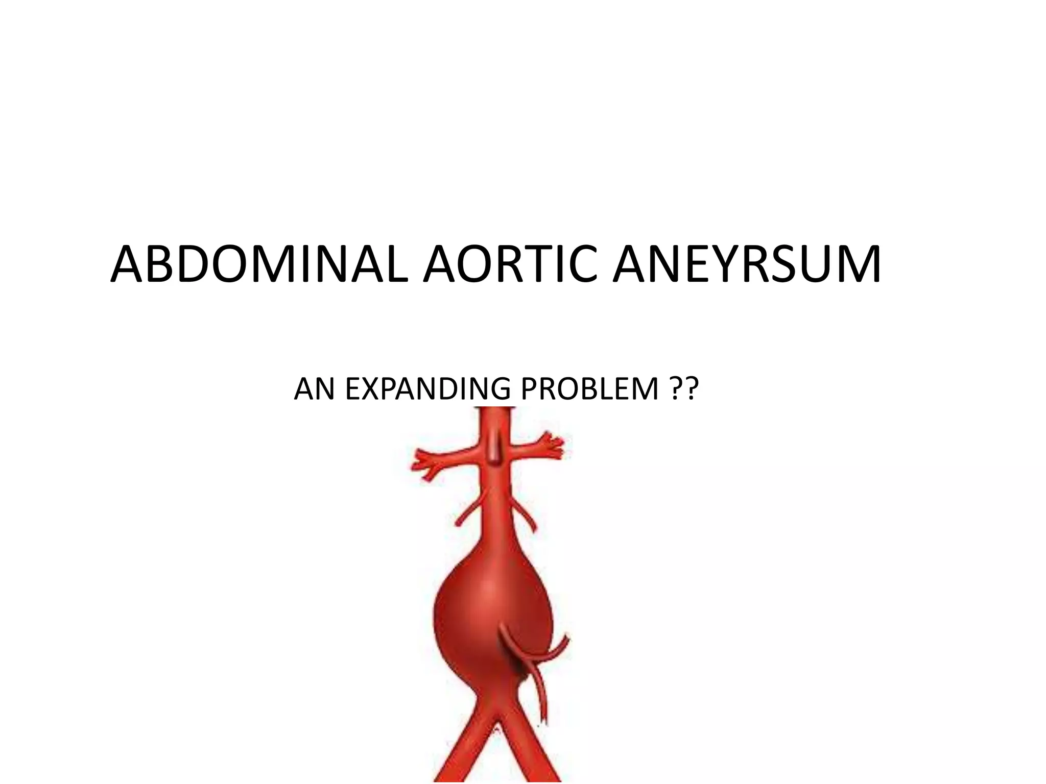 ABDOMINAL AORTIC ANEURSUM.pptx | Digestive Disorders | Diseases and ...