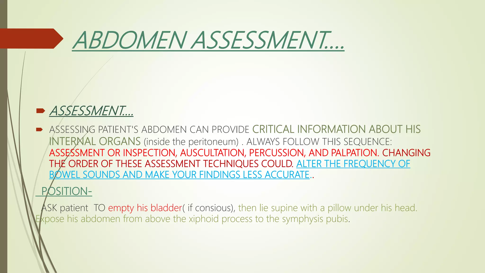 ABDOMINAL ASSESSMENT ASSESSMENT, AUSCULTAION, PERCUSSION & PALPATION ...