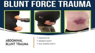 ABDOMINAL BLUNT TRAUMA.pptx