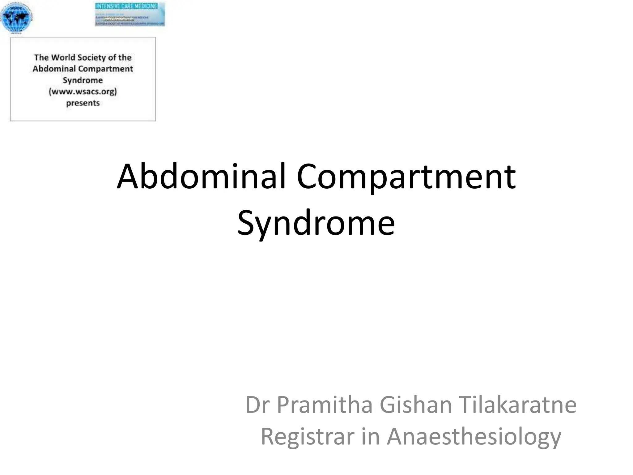 Abdominal compartment syndrome in trauma | PPTX
