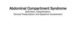 Abdominal Compartment Syndrome management.pptx