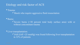 Abdominal Compartment Syndrome(ACS) final.pptx