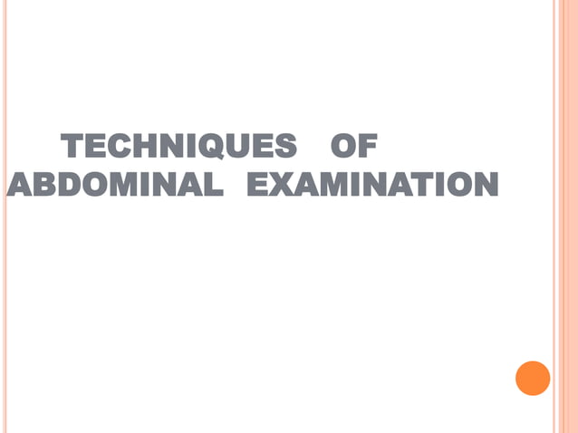 Abdominal Examination.pptx | Digestive Disorders | Diseases and Conditions
