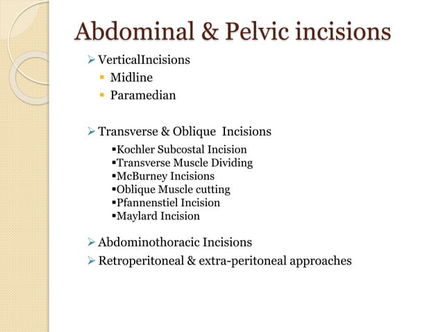Abdominal incisions | PPTX | Pregnancy | Reproductive Health