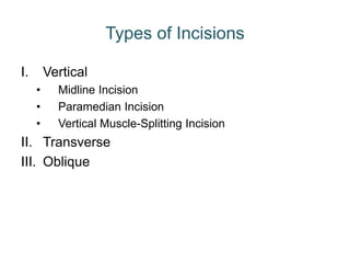 Abdominal wall: incisions and closures | PPTX