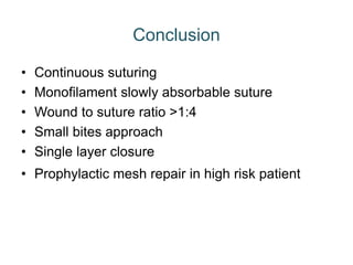 Abdominal wall: incisions and closures | PPTX